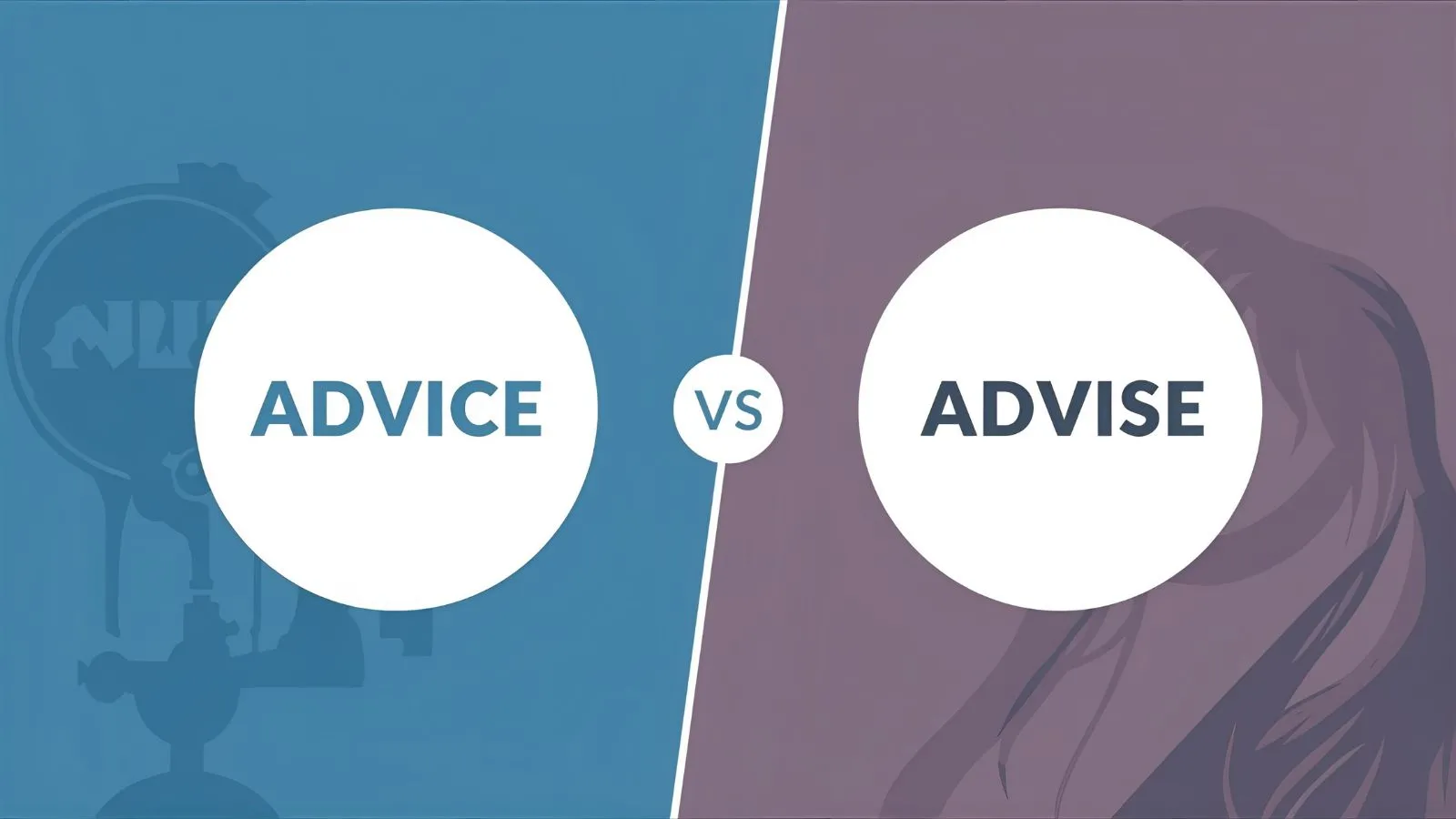 Advice vs Advise: Meaning, Usage, and Common Mistakes