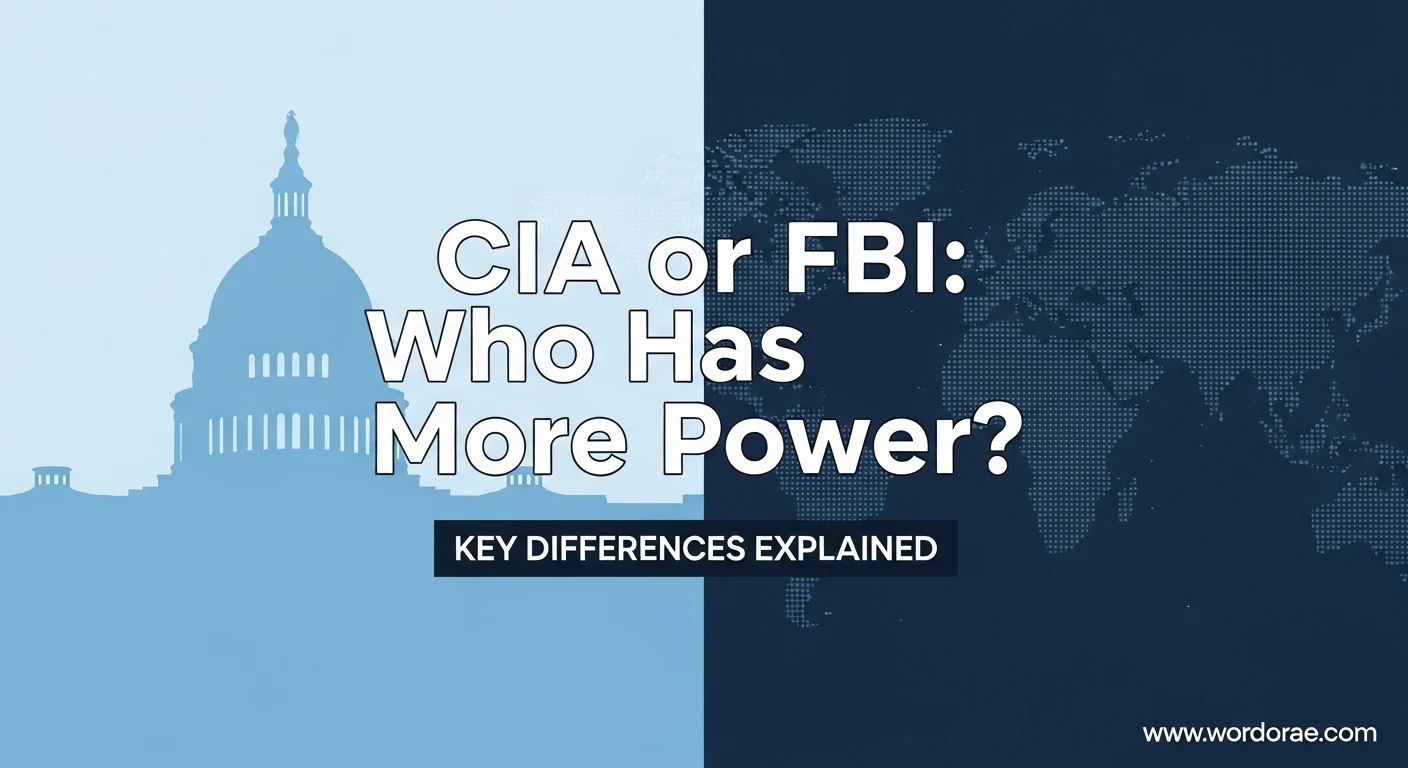 CIA or FBI: Who Has More Power and Which Is Higher?
